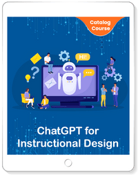 ChatGPT for Instructional Design [Course] CommLab India - CommLab India ...